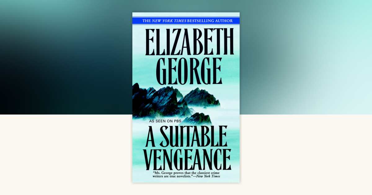 A Suitable Vengeance by Elizabeth George: 9780553384826 ...