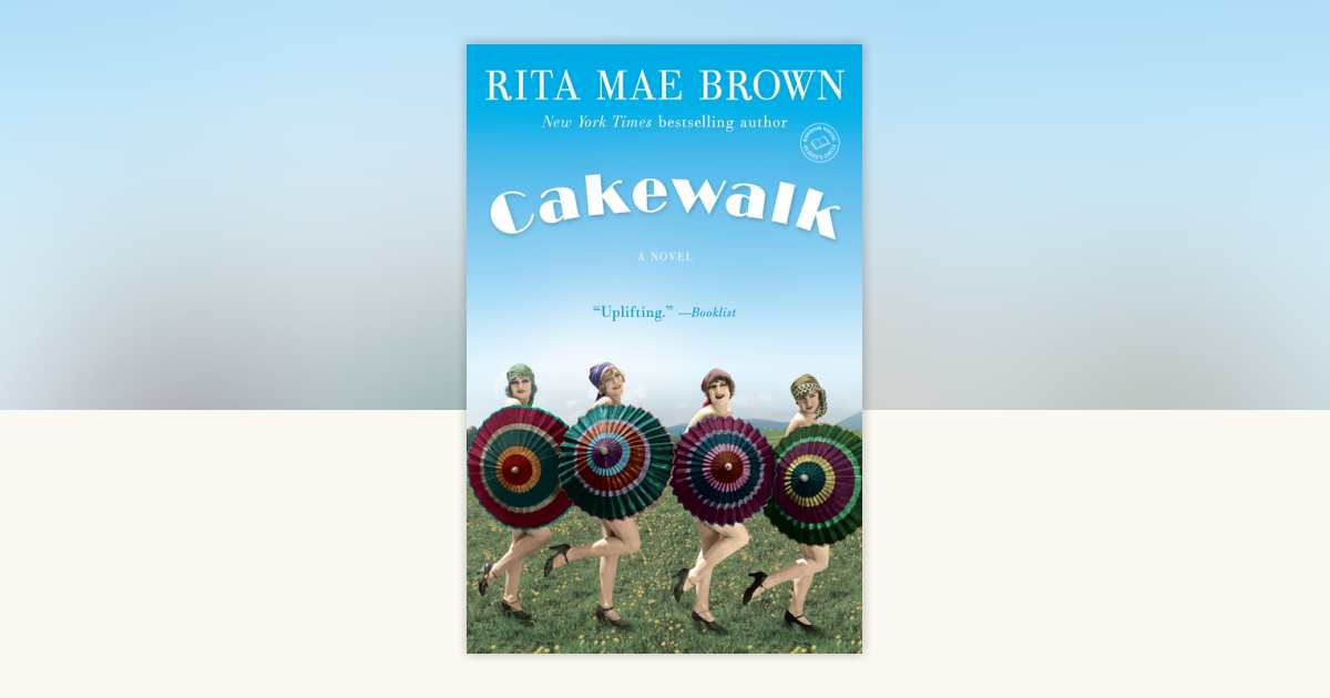 Cakewalk by Rita Mae Brown: 9780553392678 | PenguinRandomHouse.com: Books