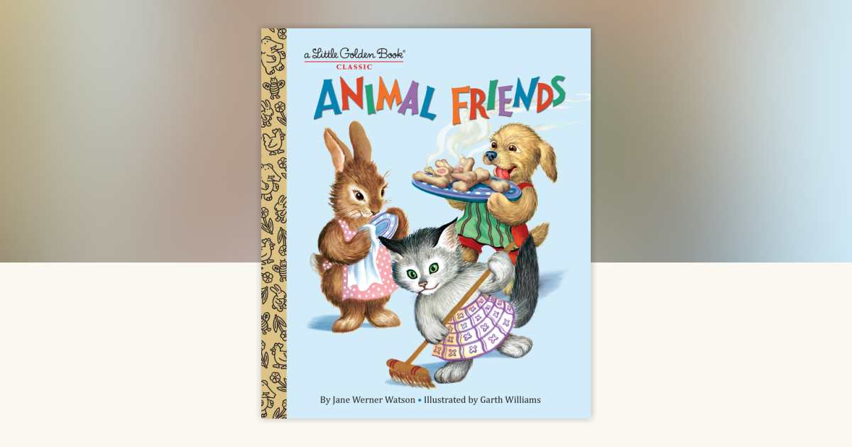 Animal Friends by Jane Werner Watson: 9780553536423 ...