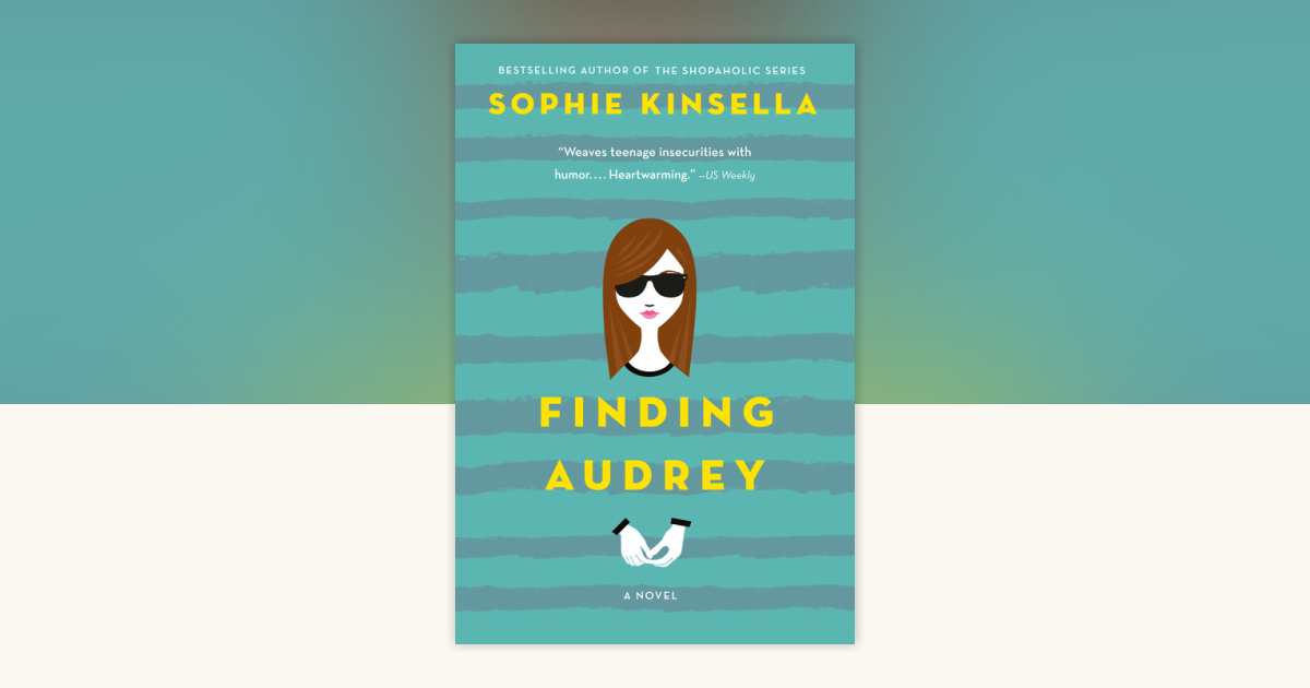 Finding Audrey by Sophie Kinsella: 9780553536539 | PenguinRandomHouse ...