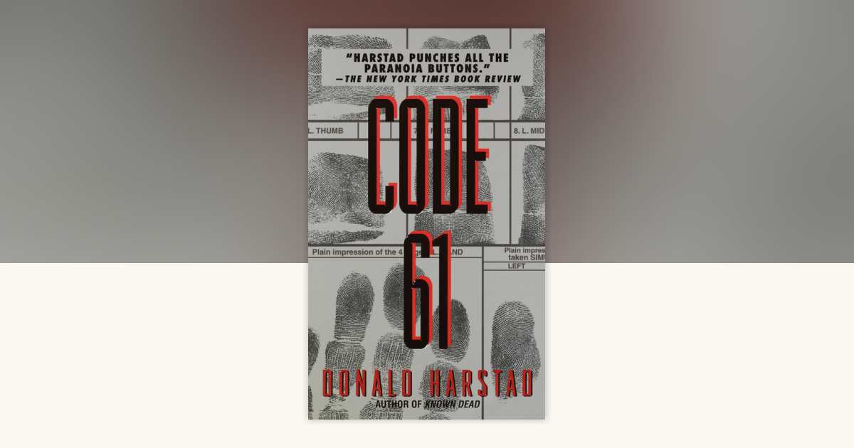Code 61 by Donald Harstad: 9780553580983 | PenguinRandomHouse.com: Books