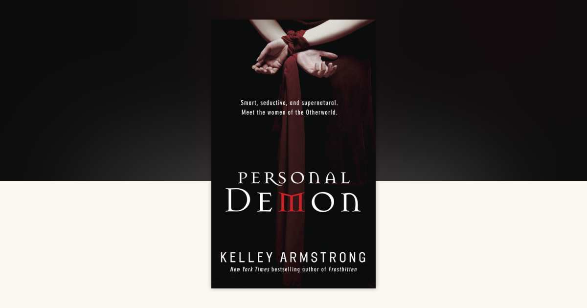 Personal Demon by Kelley Armstrong: 9780553588200 | PenguinRandomHouse ...