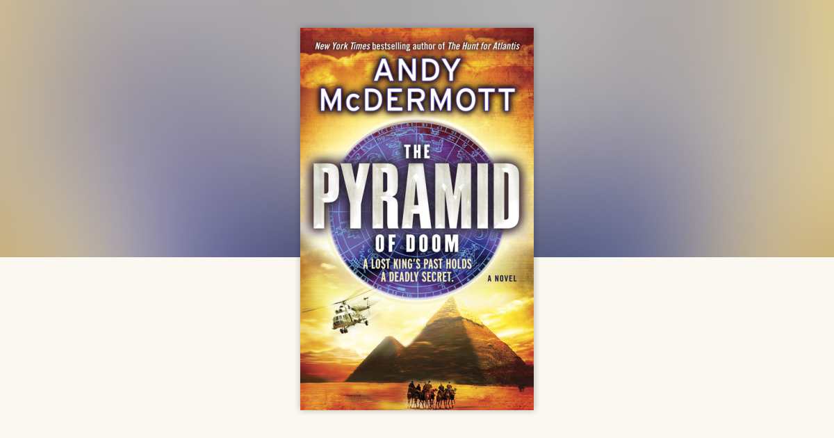 The Pyramid of Doom by Andy McDermott: 9780553593631 ...