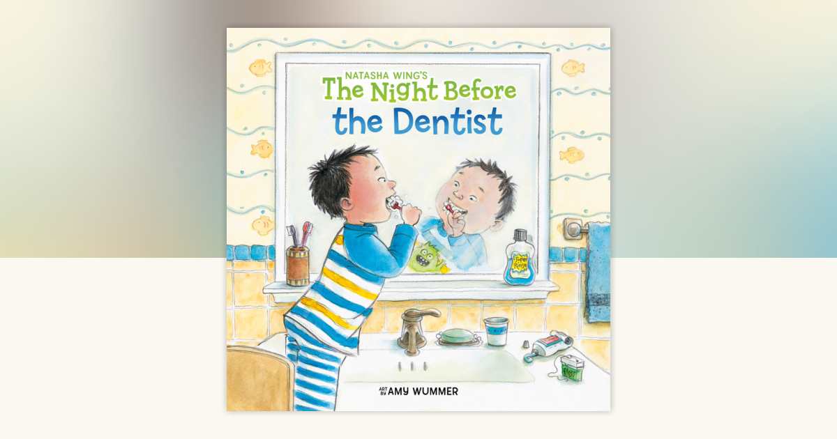 The Night Before the Dentist by Natasha Wing: 9780593095690 ...