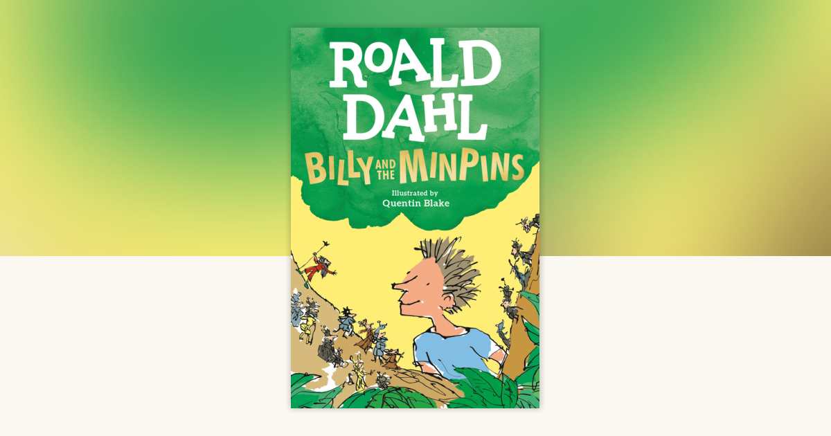 Billy and the Minpins by Roald Dahl: 9780593113424 | PenguinRandomHouse ...