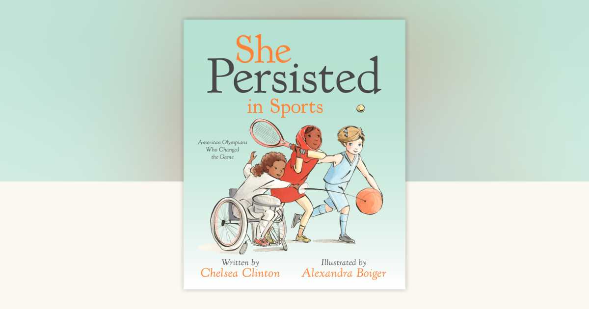 She Persisted in Sports by Chelsea Clinton: 9780593114544 ...