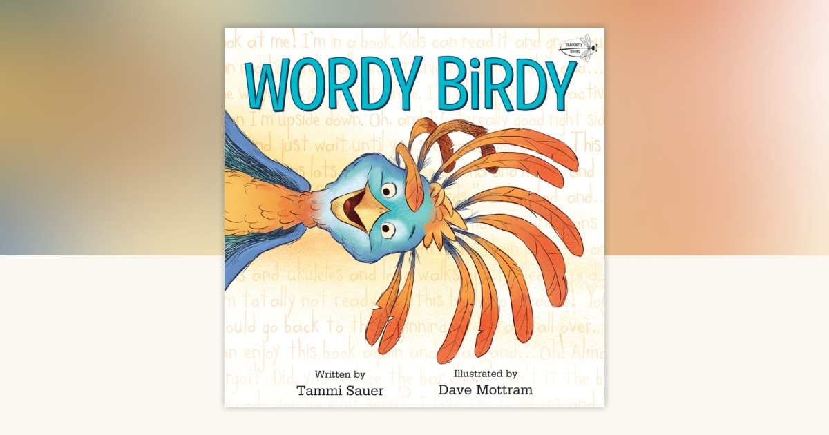 Wordy Birdy by Tammi Sauer: 9780593118986 | PenguinRandomHouse.com: Books