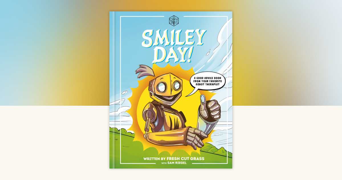 Critical Role: Smiley Day! by Sam Riegel, Critical Role: 9780593157442 ...