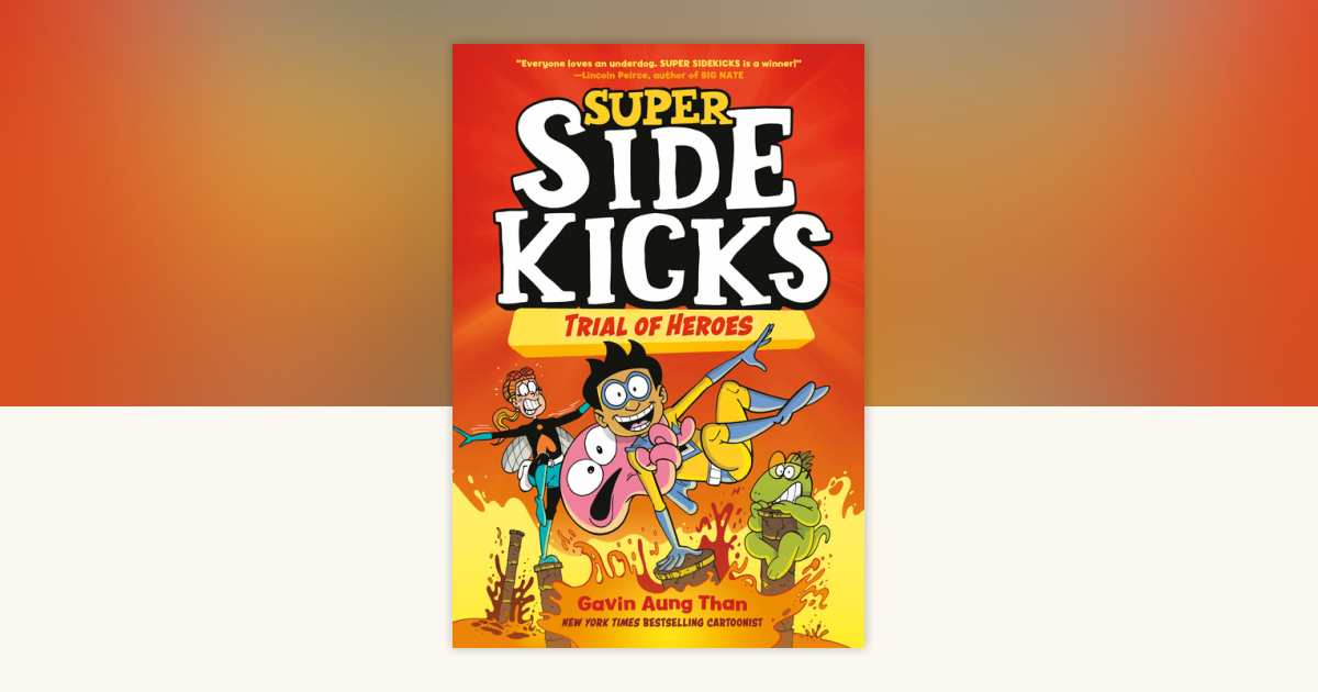 Super Sidekicks #3: Trial of Heroes by Gavin Aung Than: 9780593175163 ...