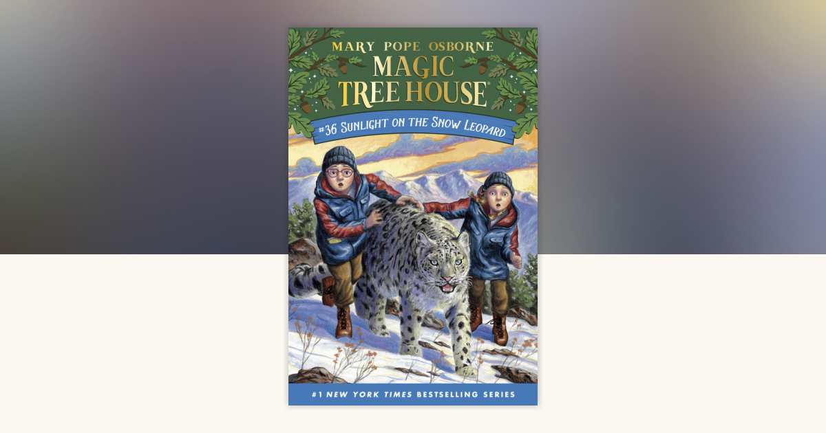 Sunlight on the Snow Leopard by Mary Pope Osborne: 9780593177532 ...