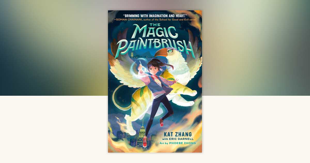 The Magic Paintbrush by Kat Zhang, Eric Darnell: 9780593179963 ...