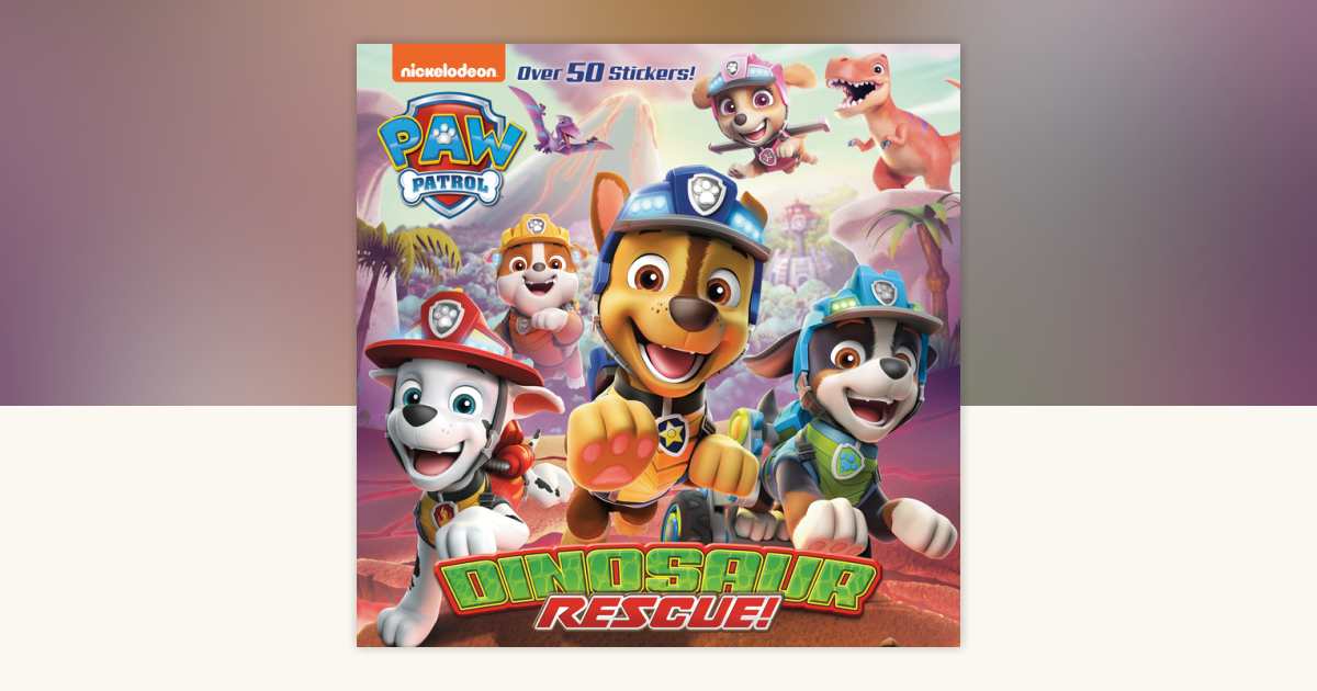 Dinosaur Rescue! (PAW Patrol) by Hollis James: 9780593180365 ...