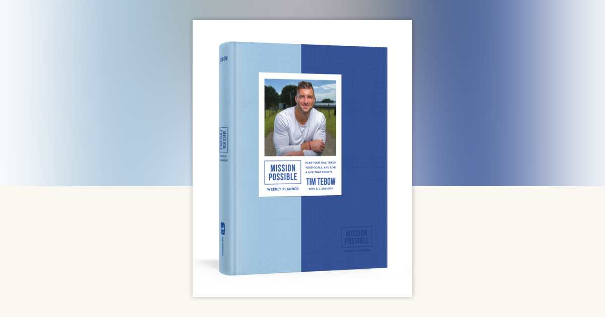 Mission Possible Weekly Planner by Tim Tebow: 9780593194102 ...