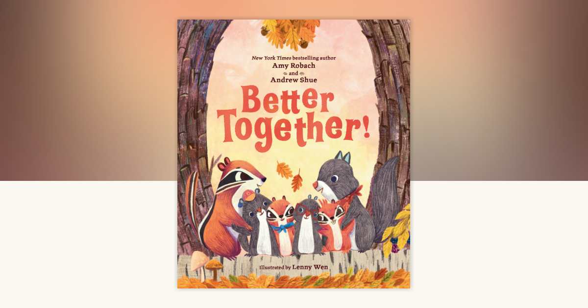 Better Together! by Amy Robach, Andrew Shue: 9780593205716 ...