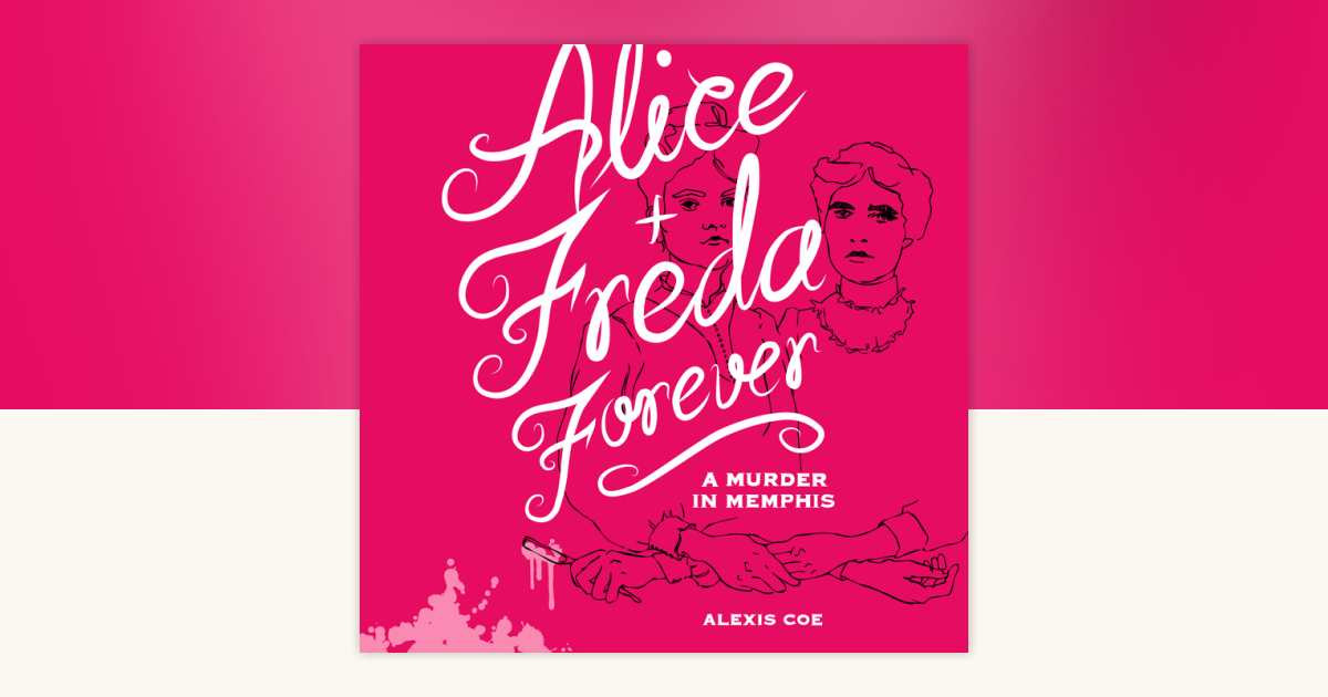 Alice + Freda Forever by Alexis Coe: 9780593212028 | PenguinRandomHouse ...