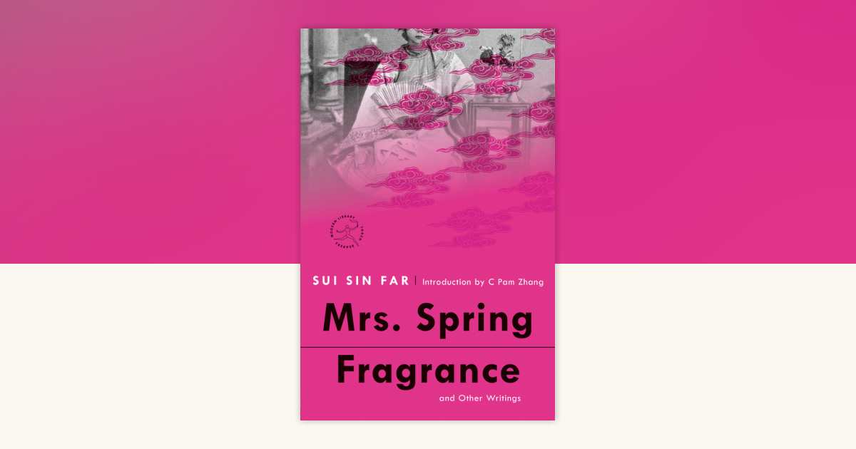 Mrs. Spring Fragrance by Sui Sin Far: 9780593241202 ...