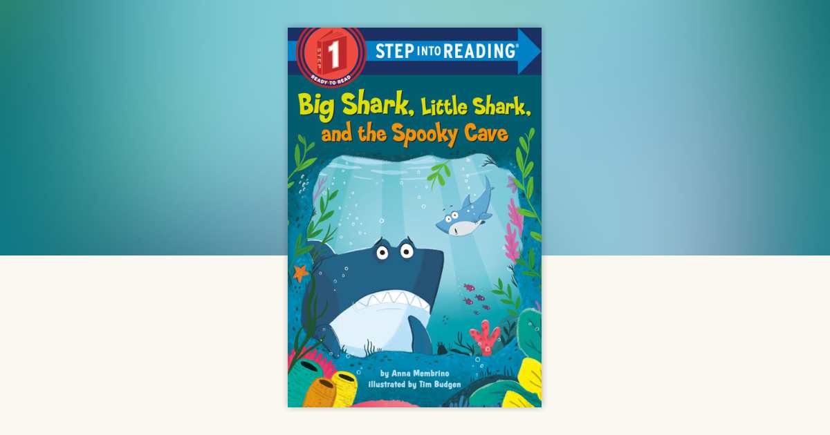Big Shark, Little Shark, and the Spooky Cave by Anna Membrino ...