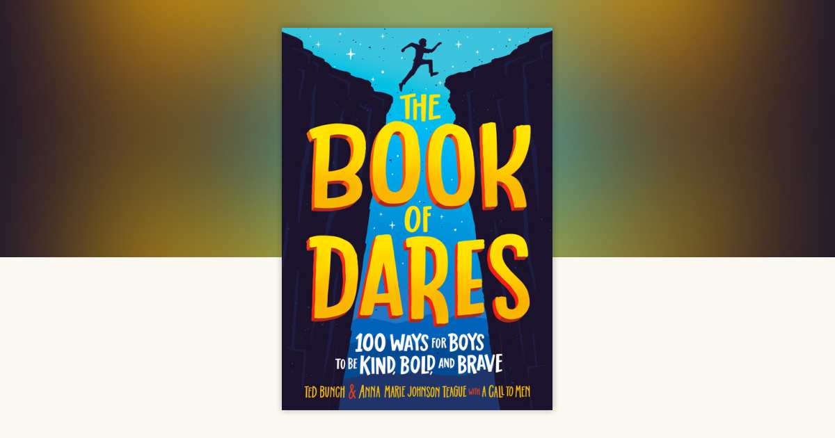 The Book of Dares by Ted Bunch, Anna Marie Johnson Teague ...