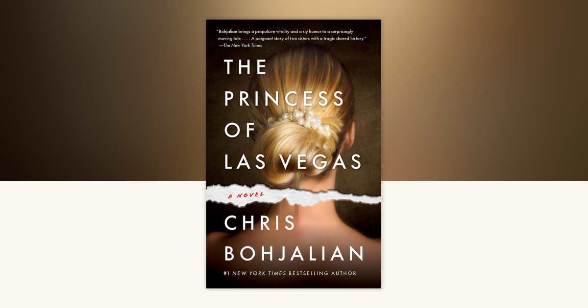The Princess of Las Vegas by Chris Bohjalian: 9780593315002 ...