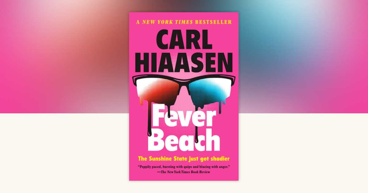 Fever Beach by Carl Hiaasen: 9780593315477 | PenguinRandomHouse.com: Books