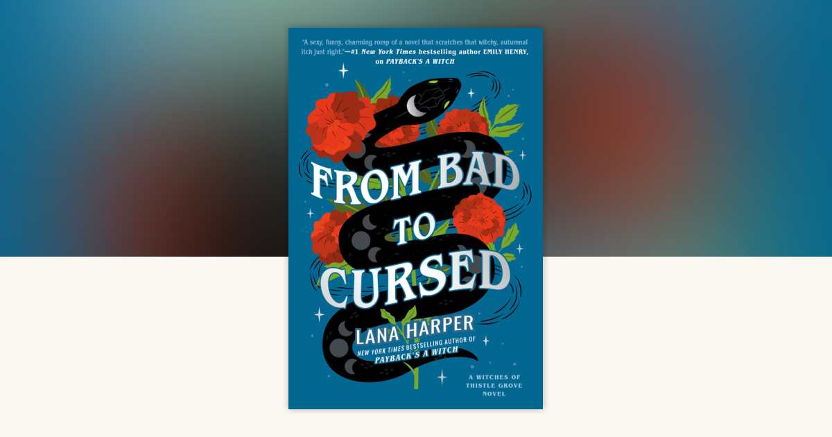 From Bad to Cursed by Lana Harper: 9780593336083 | PenguinRandomHouse ...