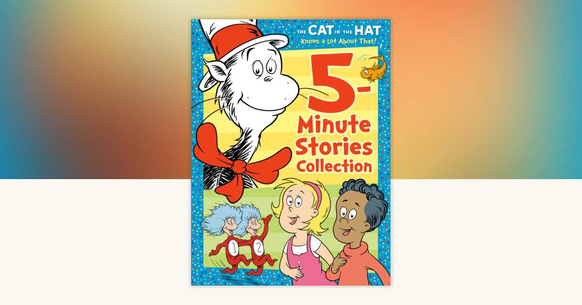 The Cat in the Hat Knows a Lot About That 5-Minute Stories Collection ...