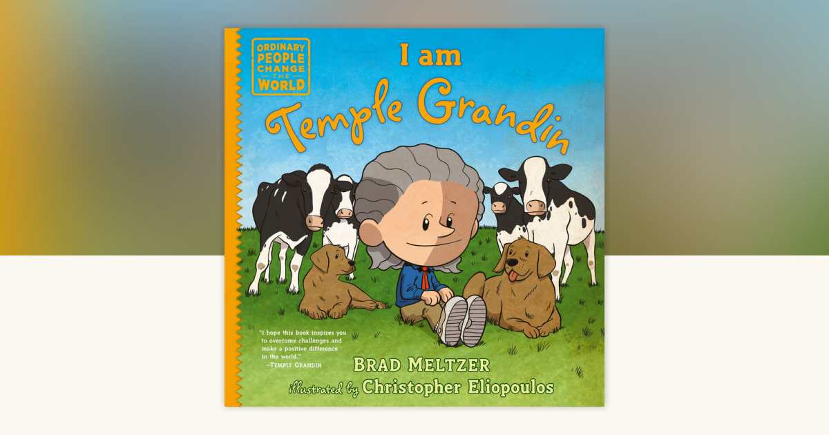 I am Temple Grandin by Brad Meltzer: 9780593405970 | PenguinRandomHouse ...