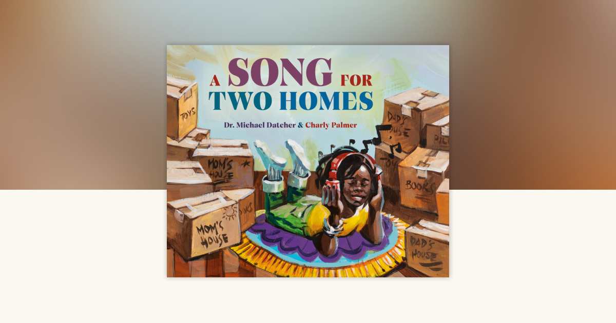 A Song for Two Homes by Michael Datcher: 9780593429365 ...