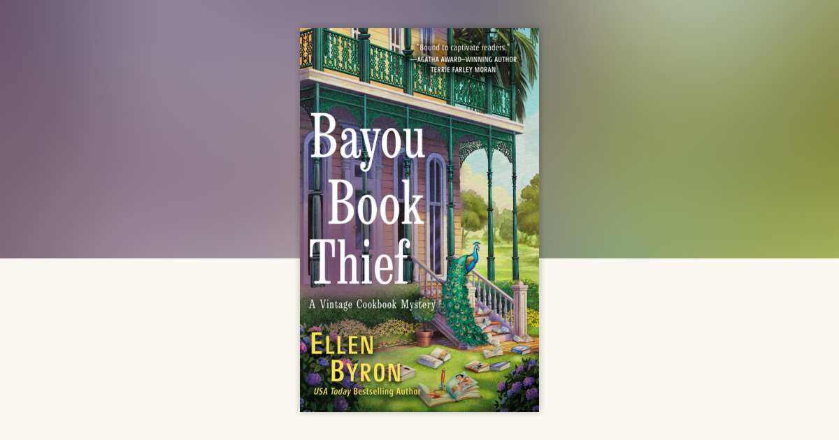 Bayou Book Thief by Ellen Byron: 9780593437612 | PenguinRandomHouse.com ...