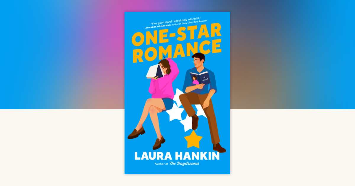 One-Star Romance by Laura Hankin: 9780593438213 | PenguinRandomHouse ...