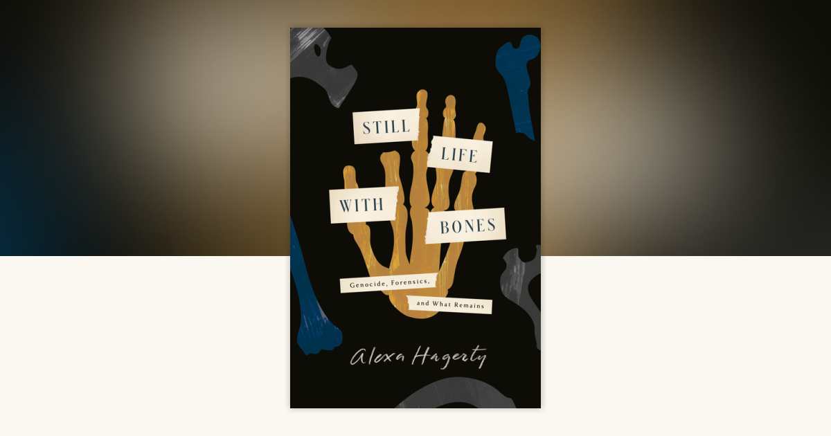 Still Life with Bones by Alexa Hagerty: 9780593443132 ...