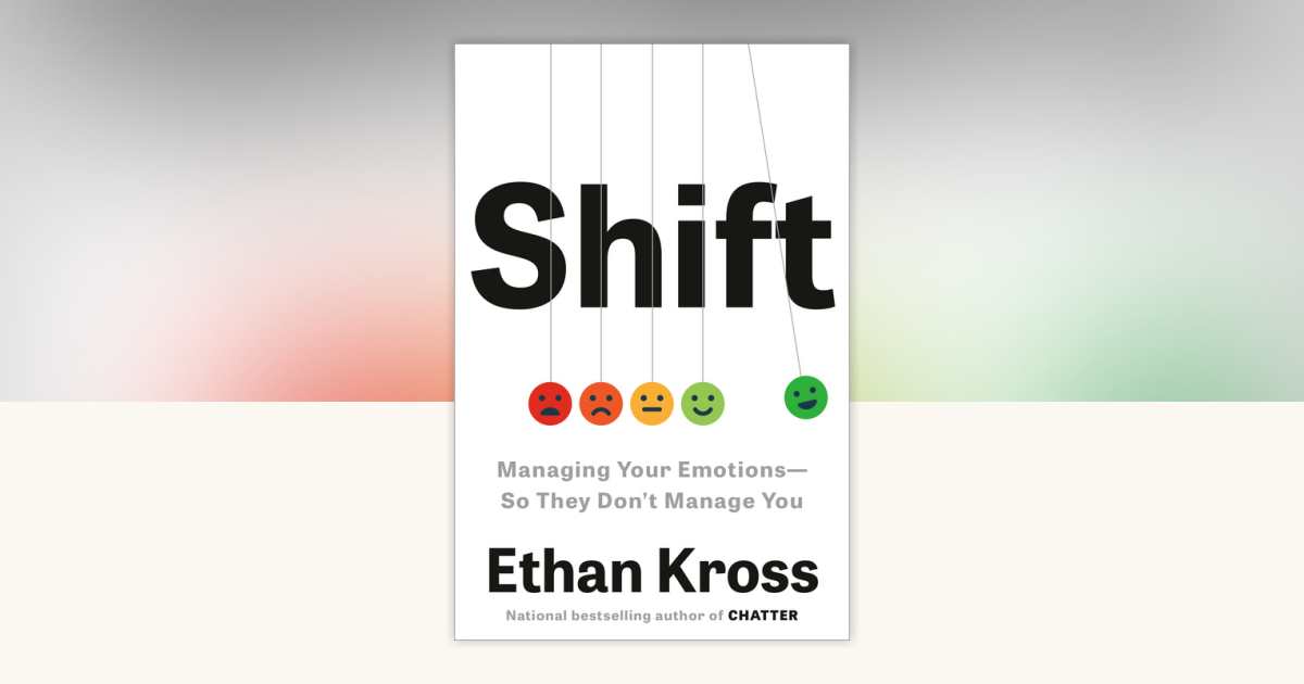 Shift by Ethan Kross: 9780593444412 | PenguinRandomHouse.com: Books