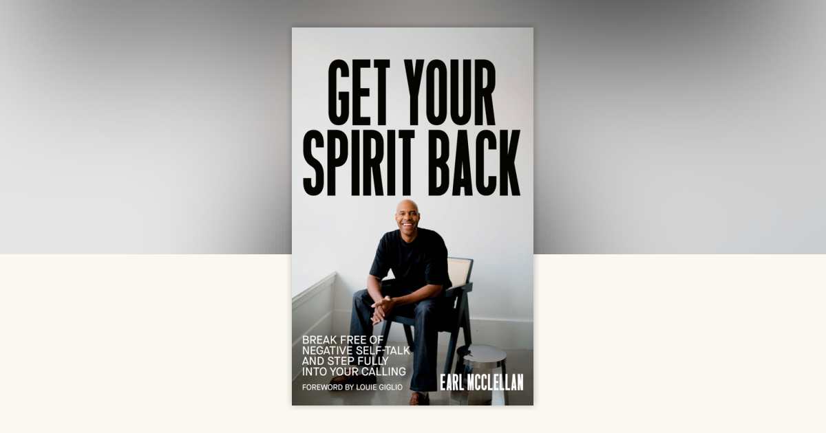 Get Your Spirit Back by Earl McClellan: 9780593445648 ...
