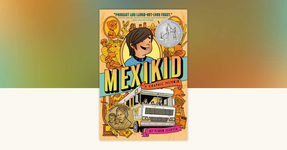 Mexikid by Pedro Martín: 9780593462287 | PenguinRandomHouse.com: Books