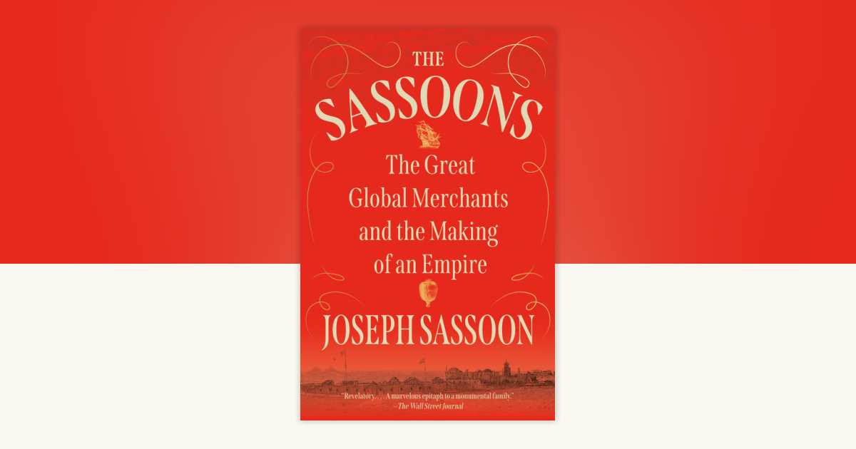 The Sassoons by Joseph Sassoon: 9780593467114 | PenguinRandomHouse.com ...