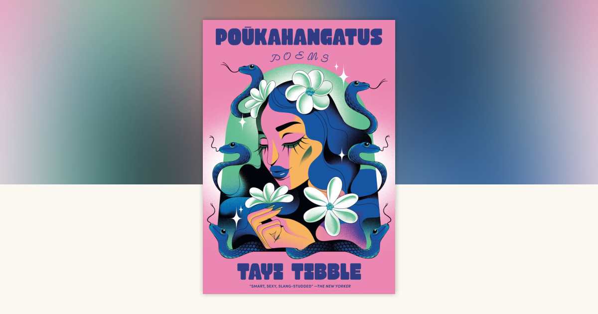 Poukahangatus by Tayi Tibble: 9780593467893 | PenguinRandomHouse.com: Books