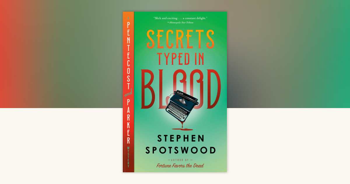 Secrets Typed in Blood by Stephen Spotswood: 9780593469040 ...