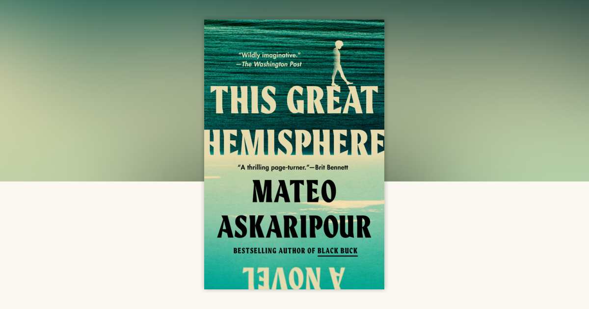 This Great Hemisphere by Mateo Askaripour: 9780593472361 ...