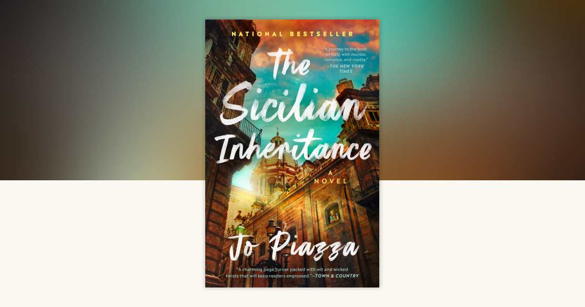 The Sicilian Inheritance by Jo Piazza: 9780593474181 ...