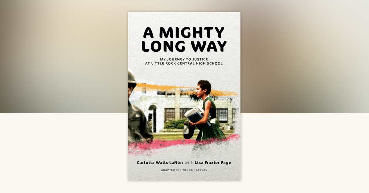 A Mighty Long Way (Adapted for Young Readers) by Carlotta Walls LaNier ...