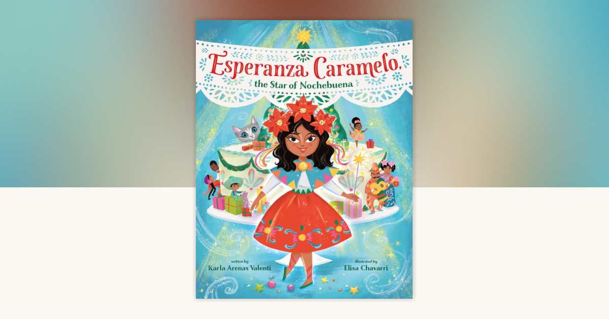 Esperanza Caramelo, the Star of Nochebuena by Karla Arenas Valenti ...