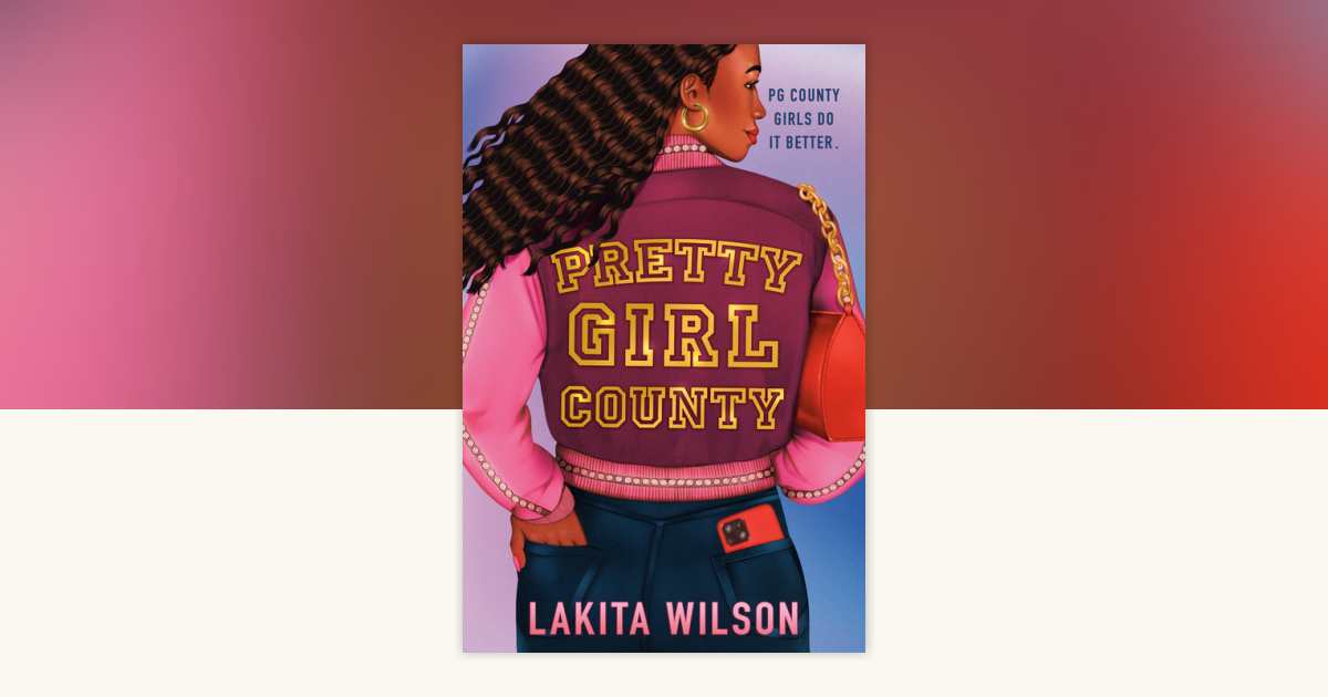 Pretty Girl County by Lakita Wilson: 9780593525647 | PenguinRandomHouse ...