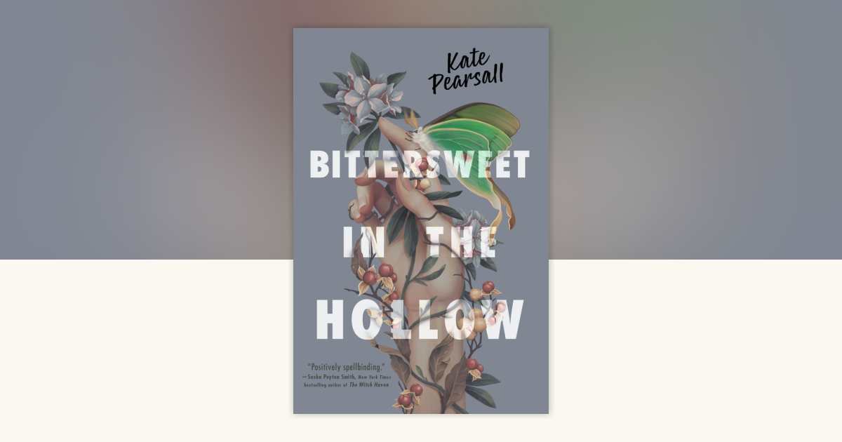 Bittersweet in the Hollow by Kate Pearsall: 9780593531020 ...