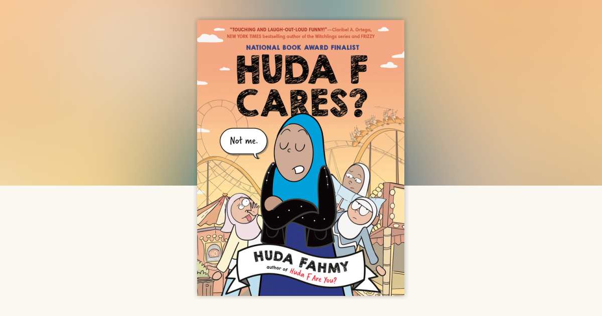 Huda F Cares? by Huda Fahmy: 9780593532799 | PenguinRandomHouse.com: Books