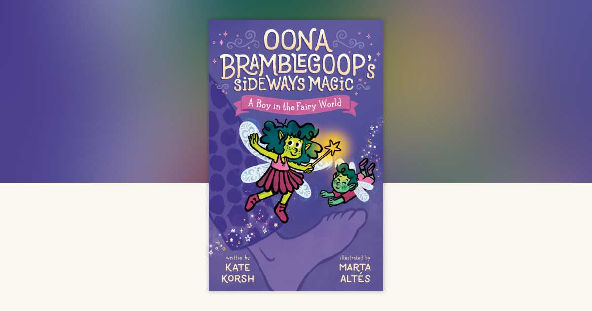 A Boy in the Fairy World by Kate Korsh: 9780593533666 ...