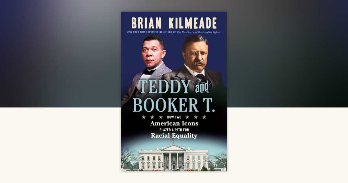 Teddy and Booker T. by Brian Kilmeade: 9780593543825 ...
