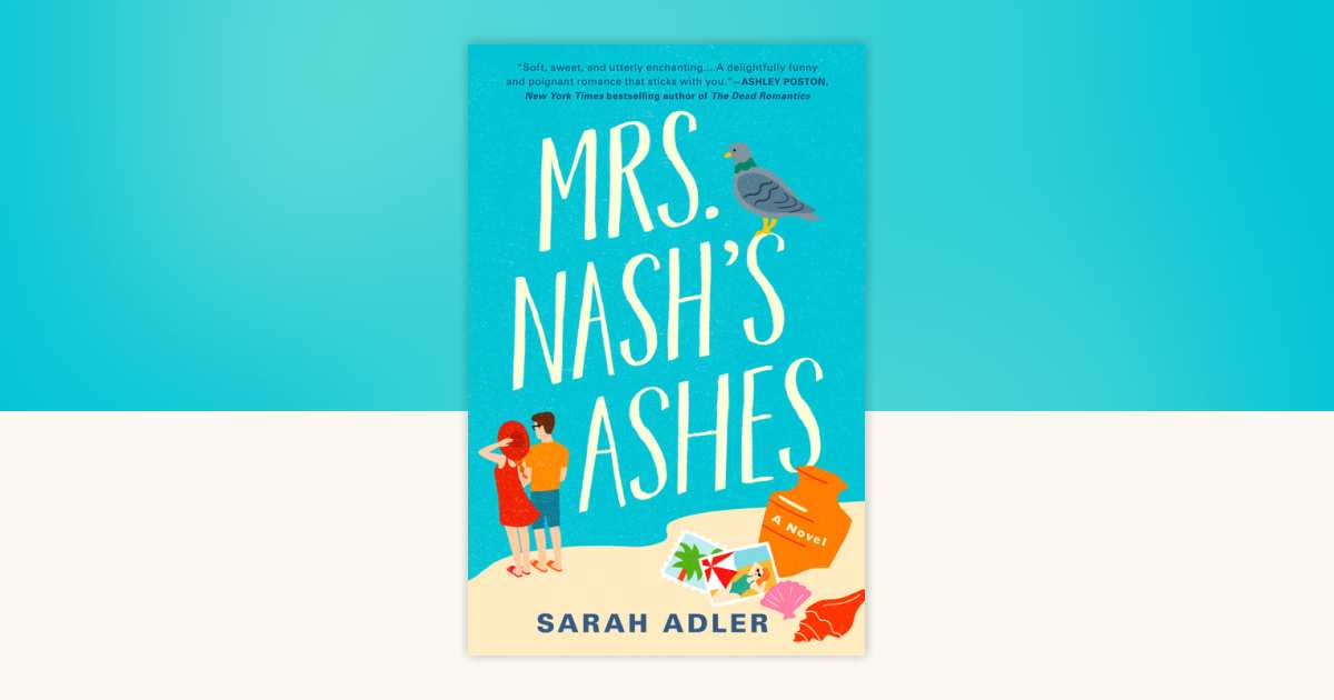 Mrs. Nash's Ashes by Sarah Adler: 9780593547793 | PenguinRandomHouse ...