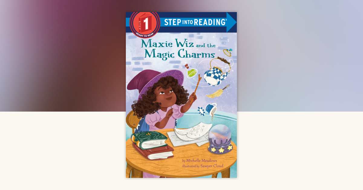 Maxie Wiz and the Magic Charms by Michelle Meadows: 9780593571385 ...
