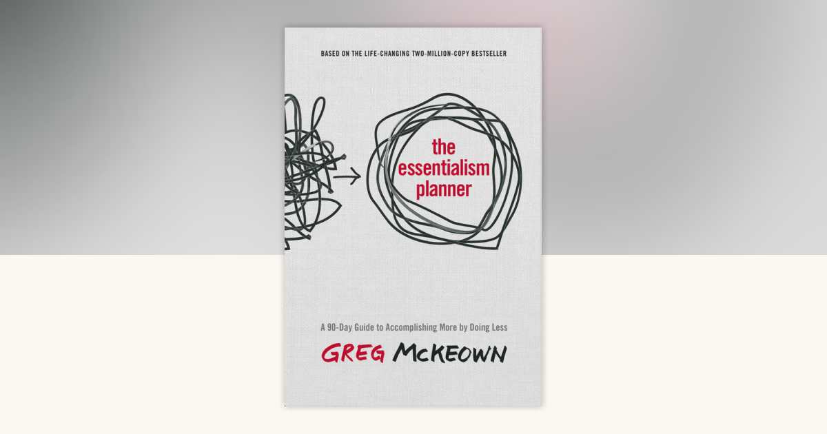 The Essentialism Planner by Greg McKeown: 9780593578414 ...