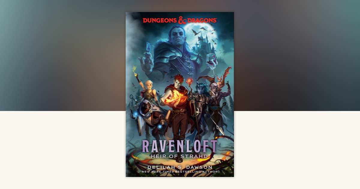 Dungeons & Dragons: Ravenloft: Heir of Strahd by Delilah S. Dawson ...